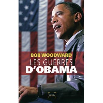 Les guerres d'Obama - broché - Bob Woodward, Anatole Muchnik, Gregory ...