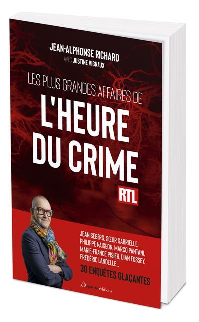 Les plus grandes affaires de l’Heure du crime - broché - Justine ...