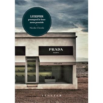 Luxifer - Pourquoi le luxe nous possède - broché - Stéphane Carteron ...