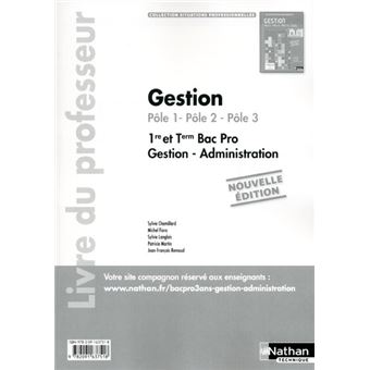 Gestion 1re/Tle Bac Pro Pôles 1 à 3 Situations Professionnelles Livre du professeur Livre du ...