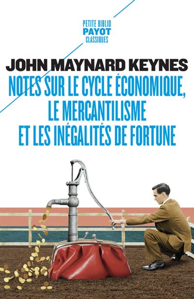 Notes sur le cycle économique, le mercantilisme et les inégalités de ...