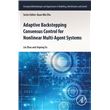 Adaptive Backstepping Consensus Control for Nonlinear Multi-Agent Systems - ebook (ePub) - Lin ...