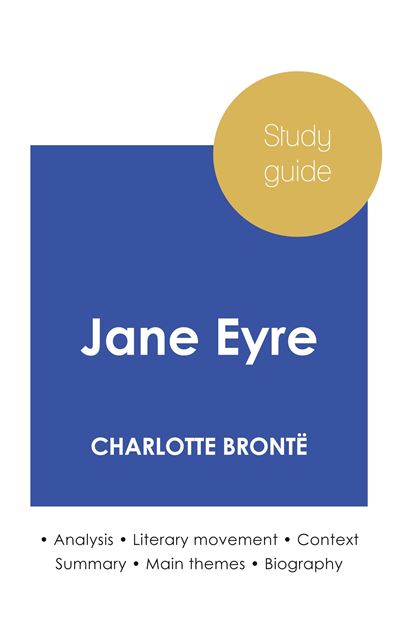 Study guide Jane Eyre by Charlotte Brontë (in-depth literary analysis ...