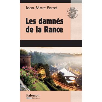 Marc Renard - Les damnés de la Rance - Jean-Marc Perret - Poche - Achat ...