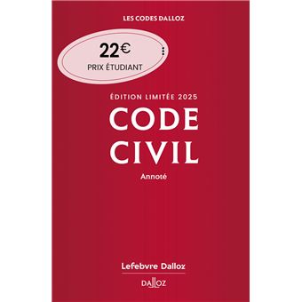 Code civil 2025 annoté. Édition limitée 124ème édition - relié - Xavier ...