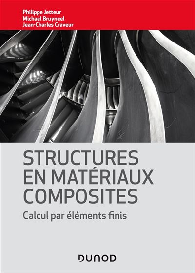 Structures en matériaux composites - Calcul par éléments finis - broché ...