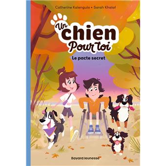 Un Chien Pour Toi - Le pacte secret - Un chien pour toi - Tome 02 ...