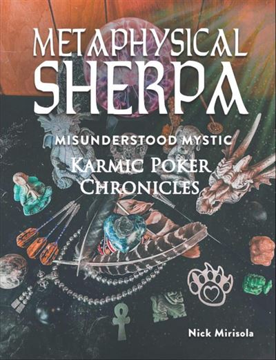 Metaphysical Sherpa Misunderstood Mystic (Karmic Poker Chronicles ...