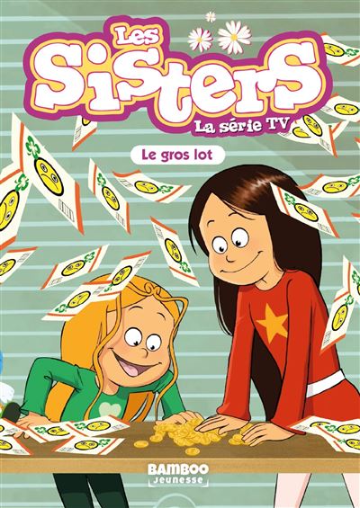 Les Sisters - La Série TV - Poche - tome 84 Le gros lot Tome 84 ...