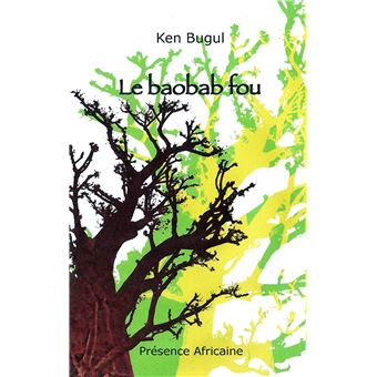 Le baobab fou - broché - Ken Bugul - Achat Livre | fnac
