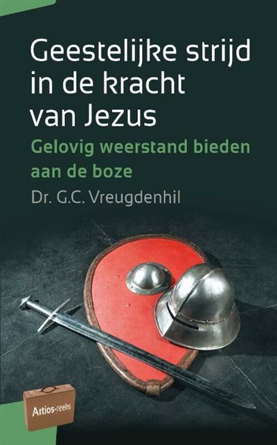 Artios-reeks - gelovig weerstand bieden aan de boze - Geestelijke ...