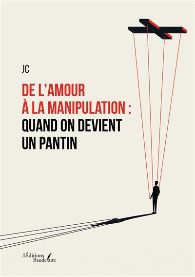 De l'amour à la manipulation : Quand on devient un pantin - broché - Jc ...