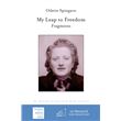 My Leap to Freedom - broché - Odette Spingarn - Achat Livre ou ebook | fnac