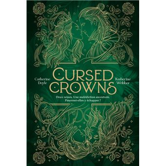 Twin Crowns - Cursed Crowns - Twin Crowns - Tome 02 - Catherine Doyle ...