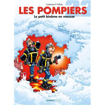 Les pompiers - Le petit binôme en mousse - Les Pompiers - tome 22 ...