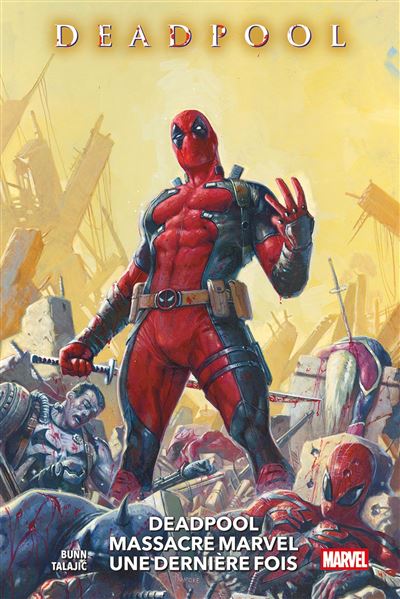 Deadpool - Deadpool Kills the Marvel Universe One Last Time - Cullen ...