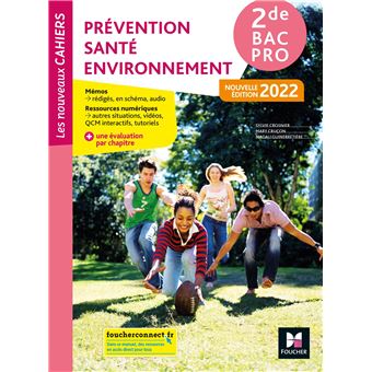 Les nouveaux cahiers - PREVENTION SANTE ENVIRONNEMENT (PSE) 2de Bac Pro - Ed. 2022 - Livre élève ...