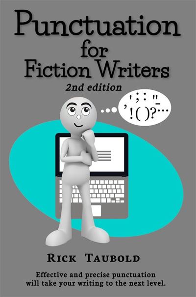 Punctuation for Fiction Writers, 2nd edition - ebook (ePub) - Rick ...