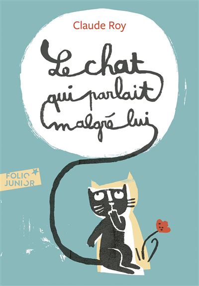 Le chat qui parlait malgré lui - Poche - Claude Roy, Elisa Gehin ...