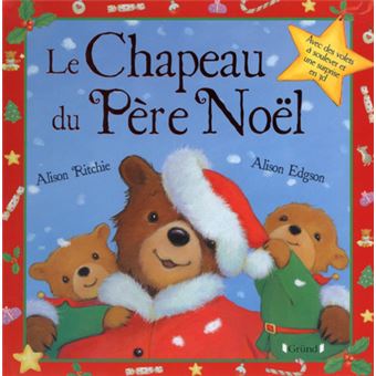 Le chapeau du Père Noël - broché - Alison Ritchie, Alison Edgson ...