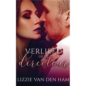 VERLIEFD OP DE DIRECTEUR - broché - Lizzie van den Ham - Achat Livre | fnac