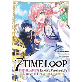 7th Time Loop - Tome 4 - 7th Time Loop - Tome 04 - Touko Amekawa ...