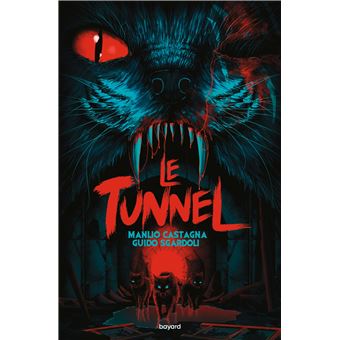 Le tunnel - broché - Manlio Castagna, Guido Sgardoli, Marc Lesage ...