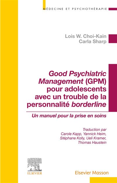 Good Psychiatric Management (GPM) pour adolescents avec un trouble de ...