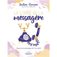 1 avis sur Le Livre de la messagère - Reçois les messages de l'au-delà ...