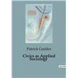 Civics as Applied Sociology - broché - Patrick Geddes - Achat Livre | fnac