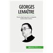 Georges Lemaître Teoria big bang-ului și originea universului nostru ...