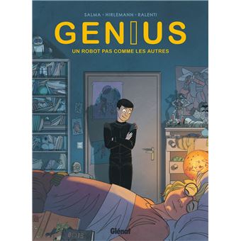 Genius - Un robot pas comme les autres Tome 01 - Genius - Tome 01 ...