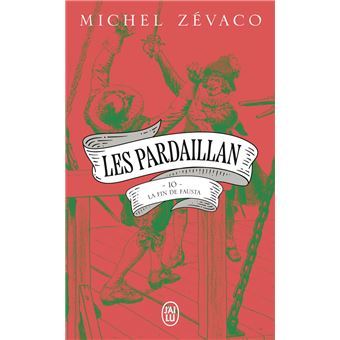 Les Pardaillan - La Fin de Fausta Tome 10 - Les Pardaillan - Michel ...