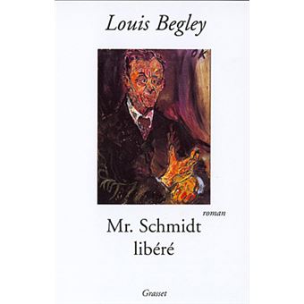 Mr schmidt libere - broché - Louis Begley - Achat Livre | fnac
