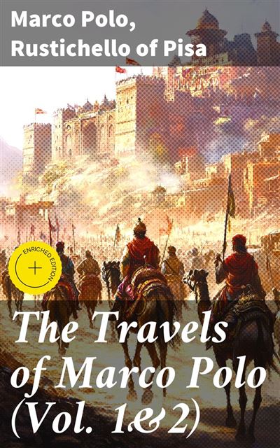 The Travels of Marco Polo (Vol. 1&2) Complete Edition - ebook (ePub ...