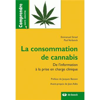 La consommation de cannabis De l'information à la prise en charge clinique - broché - Emmanuel ...