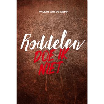 Roddelen doe ik niet - cartonné - Wilkin Van De Kamp - Achat Livre | fnac
