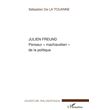 Julien Freund Penseur "machiavélien" de la politique - broché ...