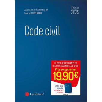 Code civil 2025 - relié - Laurent Leveneur, Jean-Jacques Ansault ...
