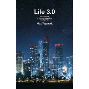 LIFE 3.0. - cartonné - Max Tegmark - Achat Livre | fnac