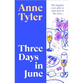 Three Days In June - Anne Tyler -5% en libros | Fnac