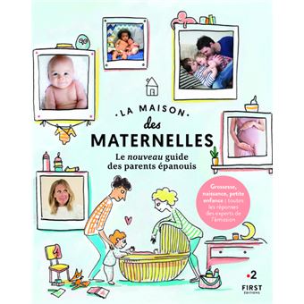 La Maison Des Maternelles Nouveau Guide Broché La Maison Des