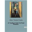 A Yankee Girl At Fort Sumter A Tale of Friendship and Courage in Pre ...