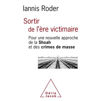 Sortir de l'ère victimaire - broché - Iannis Roder - Achat Livre ou ...