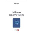 Le Royaume des cerfs-volants - broché - Pierre Gustin - Achat Livre ou ...