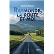 Raymonde, la route et moi - broché - Caroline Perrault - Achat Livre ou ...