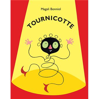 Tournicotte - broché - Magali Bonniol, Livre tous les livres | fnac ...