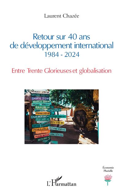 Retour sur 40 ans de développement international 1984 - 2024 Entre ...