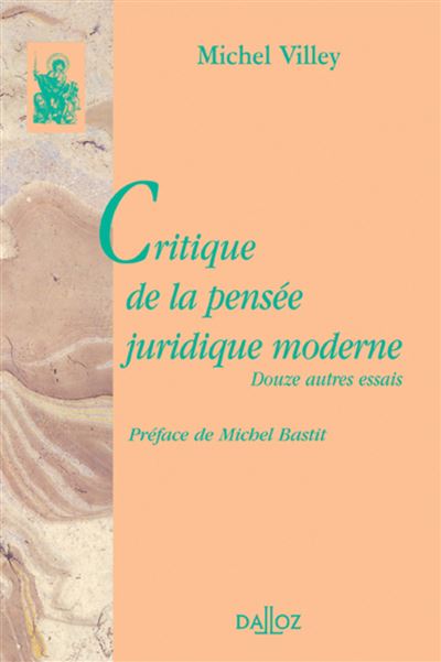 Critique de la pensée juridique moderne. Douze autres essais ...