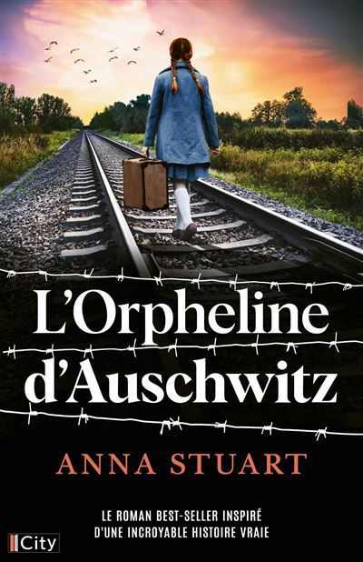 L'orpheline d'Auschwitz - broché - Anna Stuart - Achat Livre ou ebook | fnac